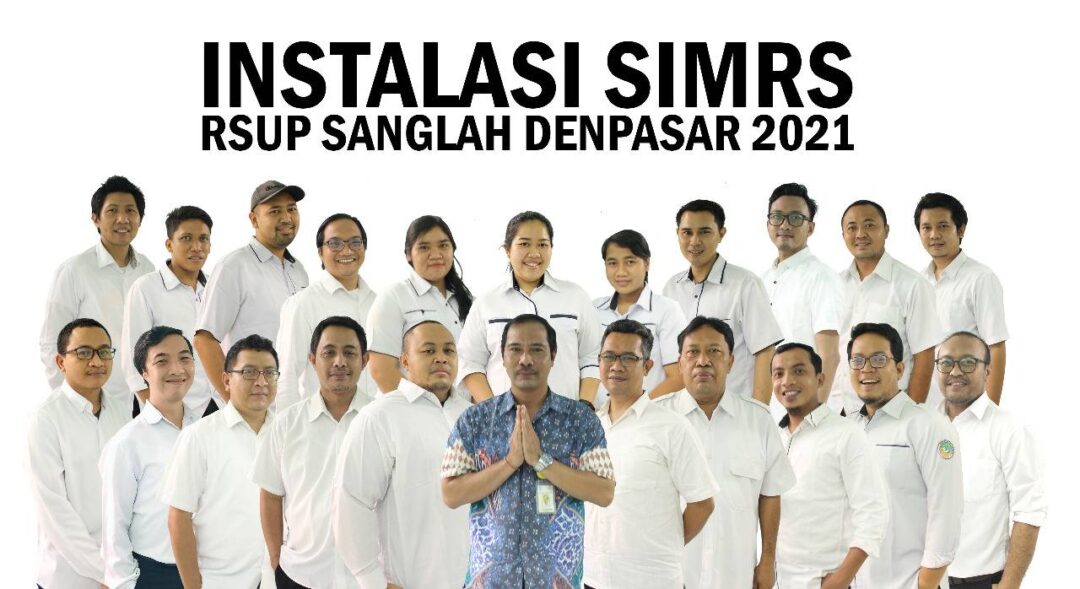 Instalasi Sistem Informasi Manajemen Rumah Sakit (SIMRS) – RSUP Prof ...