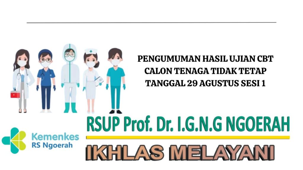PENGUMUMAN HASIL UJIAN CBT CALON TENAGA TIDAK TETAP TANGGAL 29 AGUSTUS ...